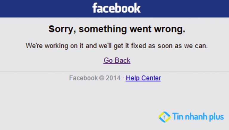 Sửa lỗi Facebook sorry something went wrong - Tin nhanh Plus Sửa lỗi Facebook sorry something went wrong - Tin nhanh Plus